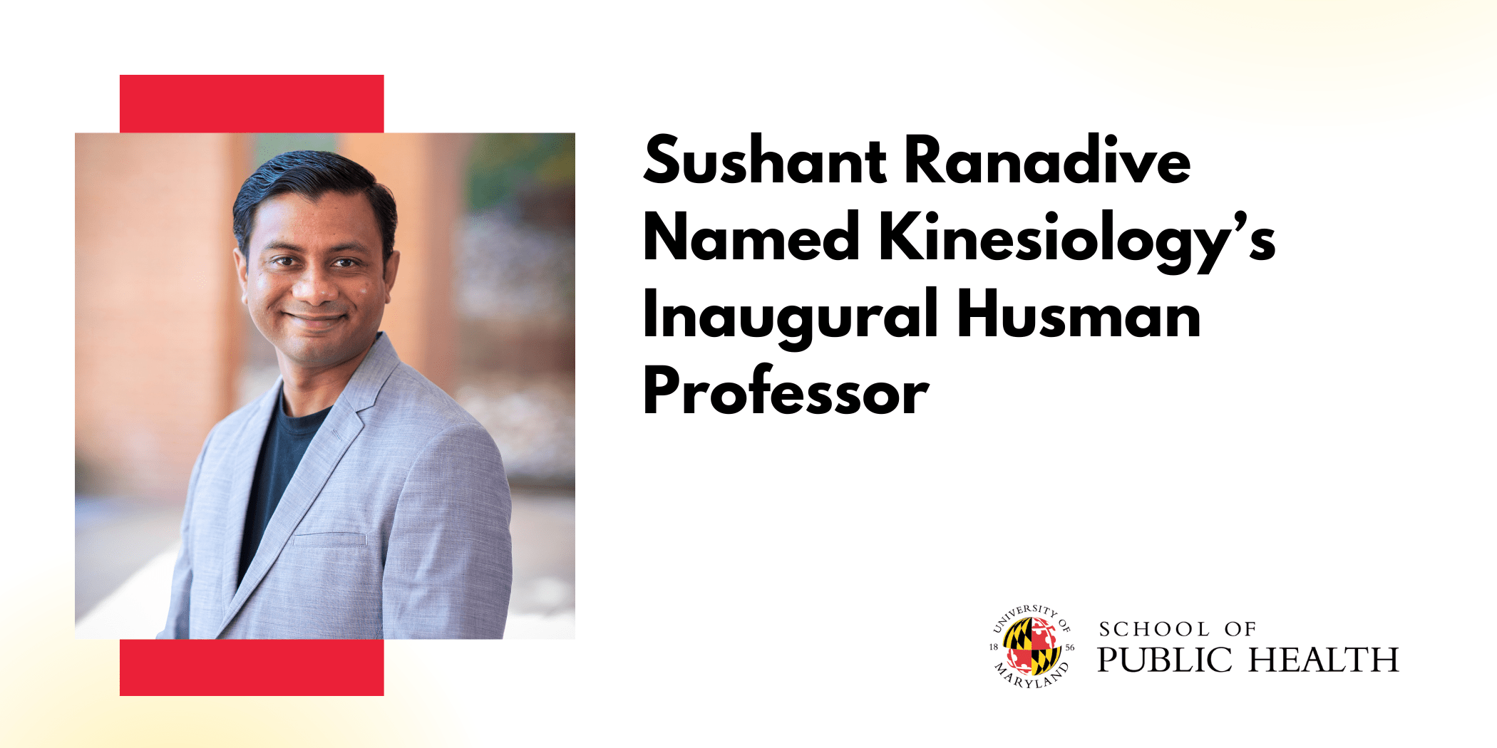 Sushant Ranadive Named Kinesiology’s Inaugural Husman Professor | University of Maryland ...